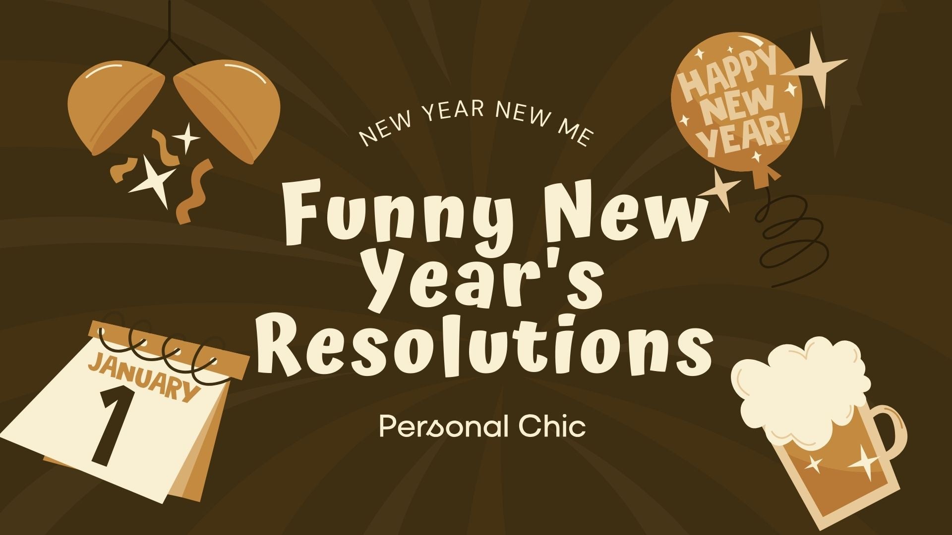Top 100+ Funny New Year's Resolutions To Kickstart 2026 - Personal Chic