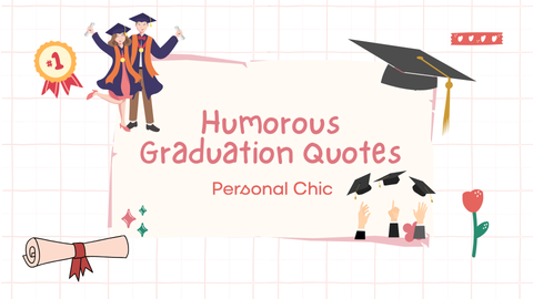60+ Funny & Humorous Graduation Quotes, Captions & Sayings - Personal Chic