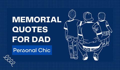 Top 35+ Memorial Quotes For Dad in Our Hearts - Personal Chic