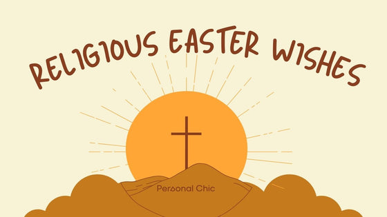100+ Happy Religious Easter Wishes, Blessings & Greetings - Personal Chic
