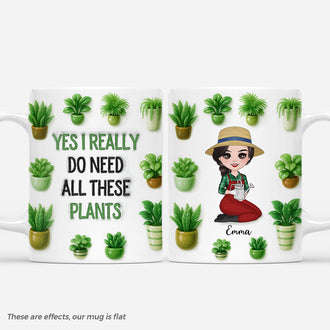 [3D Printing Effect] Yes I Really Do Need All These Plants Mug - Custo ...